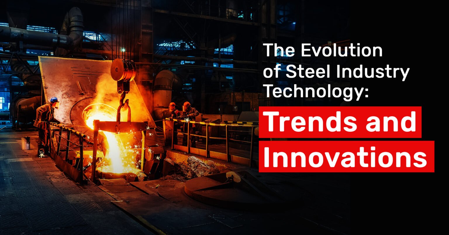 Why Every Steel Plant Must Embrace These New Technologies Today