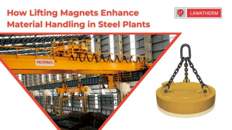 How Lifting Magnets Enhance Material Handling in Steel Plants