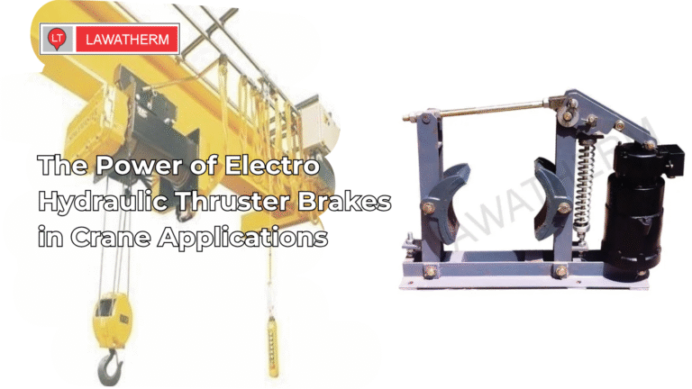 The Power of Electro Hydraulic Thruster Brakes in Crane Applications ...
